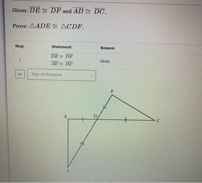 Solved Given: DE DF and ADDC. Prove: AADE ACDF. Step | Chegg.com