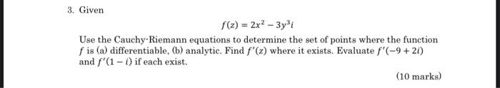 Solved f(z)=2x2−3y3i Use the Cauchy-Riemann equations to | Chegg.com