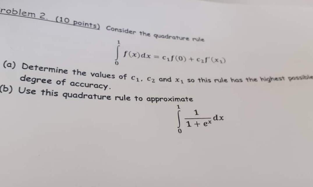 Solved roblem 2. (10 points) Consider the quadrature rule | Chegg.com Solved roblem 2. (10 points) Consider the quadrature rule | Chegg.com