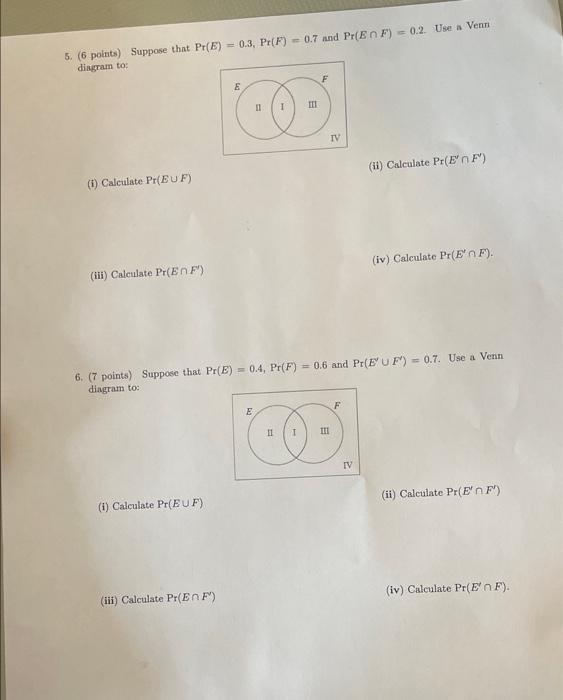Solved 5. (6 points) Suppose that Pr(E) diagram to: (i) | Chegg.com