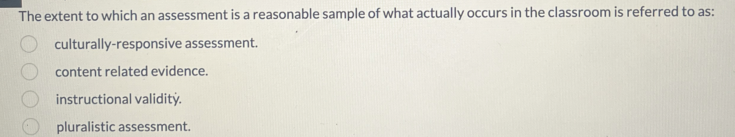 Solved The extent to which an assessment is a reasonable | Chegg.com