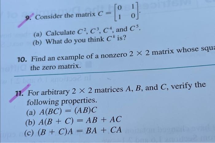 Solved [ ] 9. Consider the matrix C = (a) Calculate C?, C3, | Chegg.com