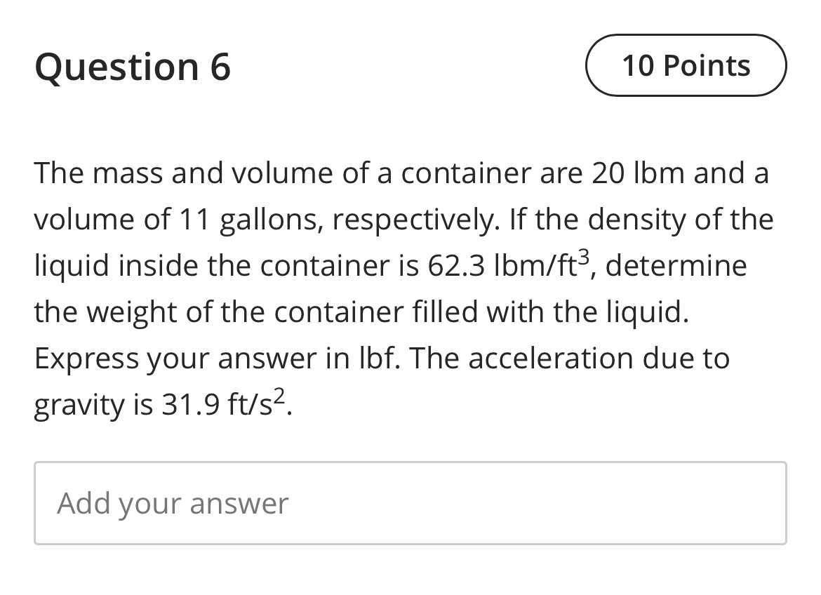 Solved Question 6The mass and volume of a container are | Chegg.com