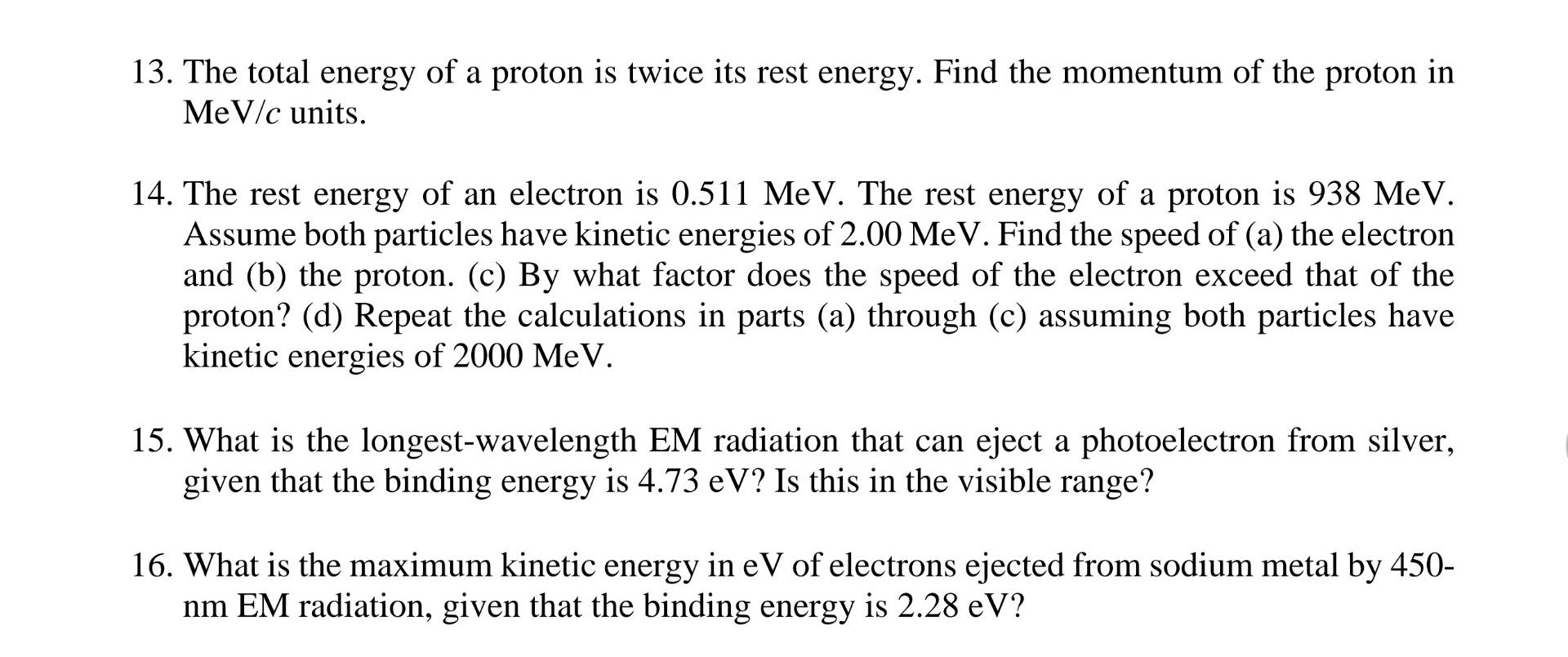 Solved 13. The total energy of a proton is twice its rest | Chegg.com