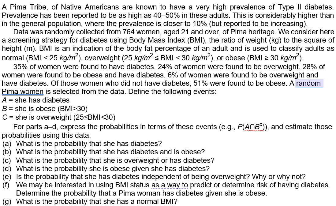 Solved A Pima Tribe, of Native Americans are known to have a | Chegg.com