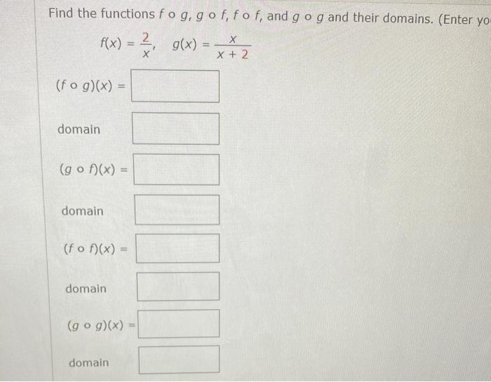 Solved Find the functions fog, gof, fof, and go g and their | Chegg.com