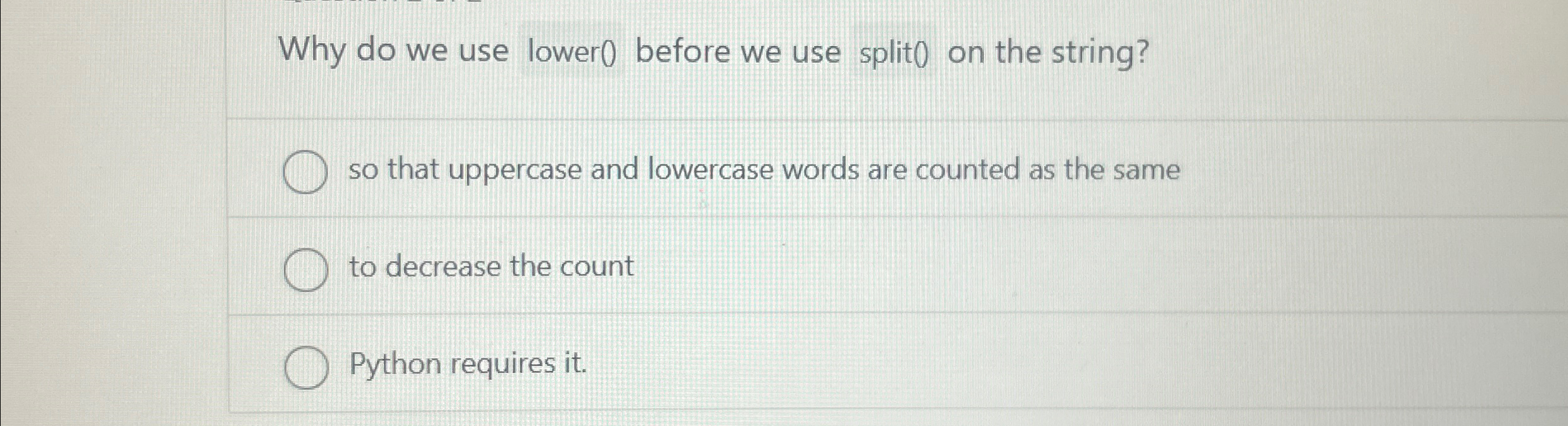 Solved Why do we use lower) ﻿before we use split) ﻿on the | Chegg.com