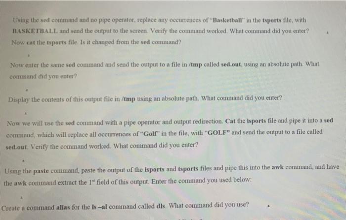 Solved Using the sed command and no pipe operator, replace | Chegg.com