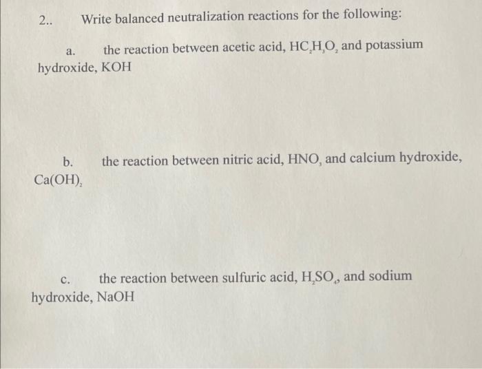 Solved 2.. Write balanced neutralization reactions for the | Chegg.com