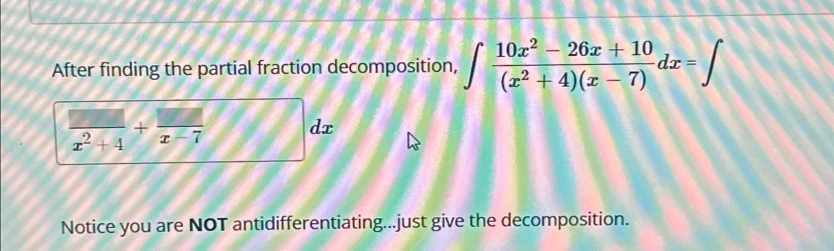Solved After finding the partial fraction decomposition, | Chegg.com