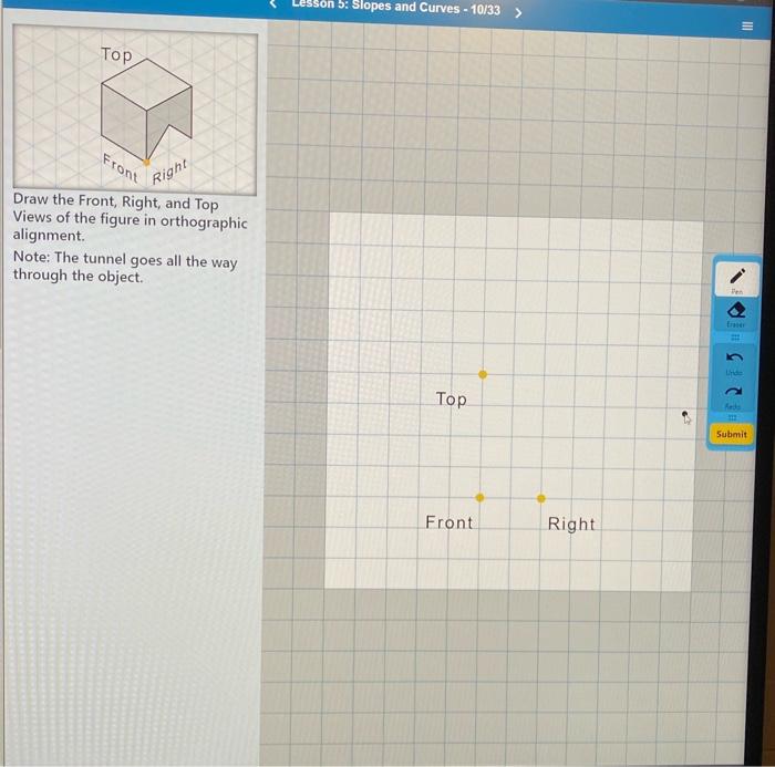 Solved Draw the Front, Right, and Top Views of the figure in | Chegg.com