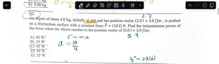 Solved Q2. 2. 2 An object of mass 4.0 kg, initially at rest | Chegg.com