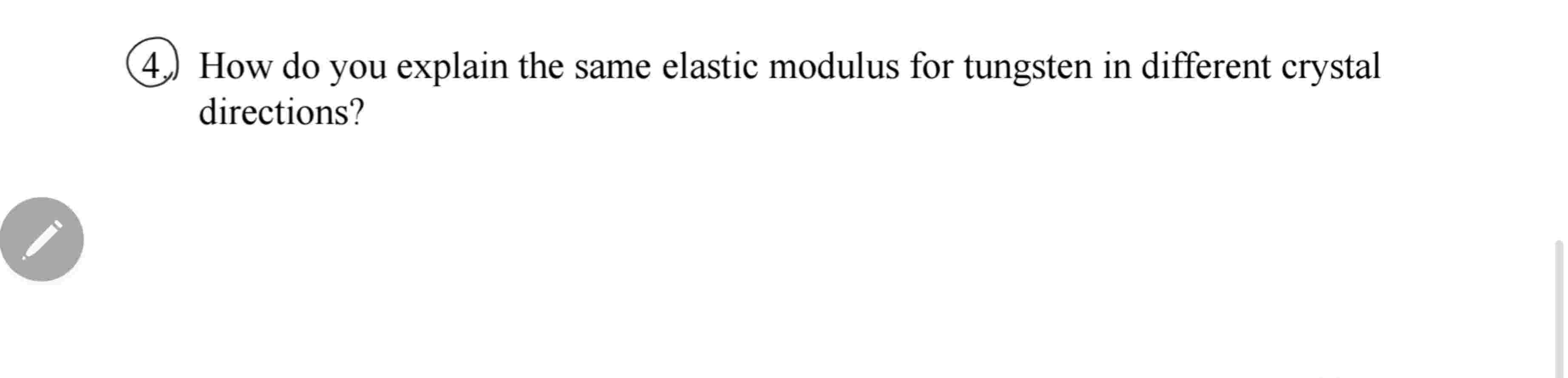 Solved 4. ﻿How do you explain the same elastic modulus for | Chegg.com