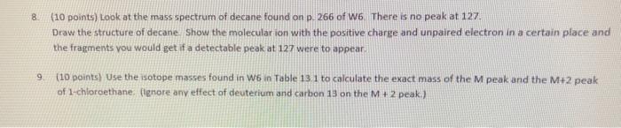 Solved 8 (10 points) Look at the mass spectrum of decane | Chegg.com