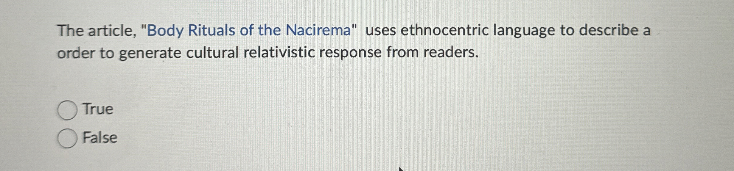 Solved The article, "Body Rituals of the Nacirema" uses | Chegg.com