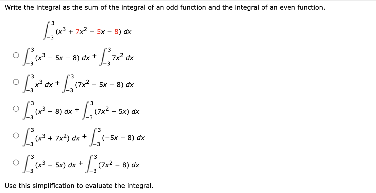 Solved Write the integral as the sum of the integral of an | Chegg.com
