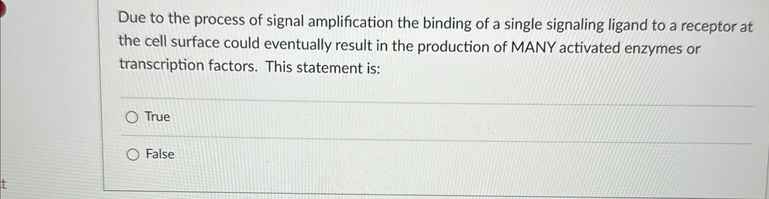 Solved Due to the process of signal amplification the | Chegg.com