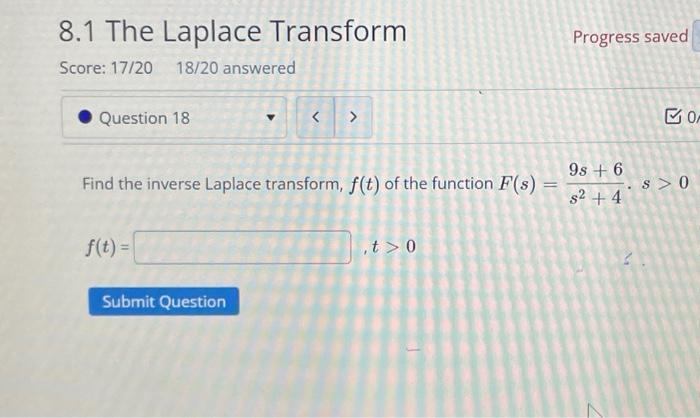 Solved Find the inverse Laplace transform, f(t) of the | Chegg.com