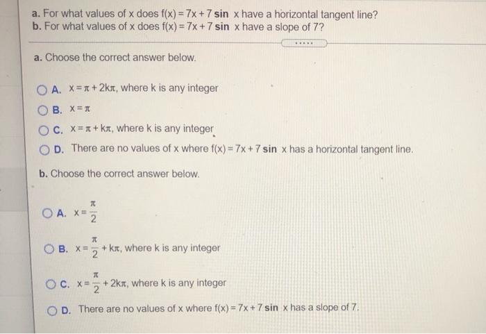 Solved a. For what values of x does f(x) = 7x + 7 sin x have | Chegg.com