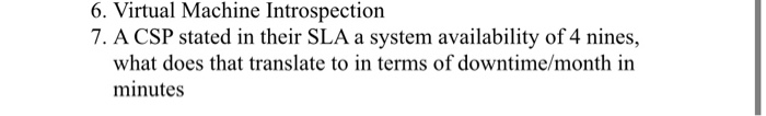 Solved 6. Virtual Machine Introspection 7. A CSP stated in | Chegg.com