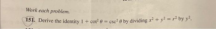 Solved Work each problem. 151. Derive the identity | Chegg.com