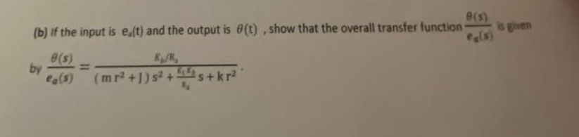 Solved (b) ﻿If the input is e2(t) ﻿and the output is θ(t), | Chegg.com