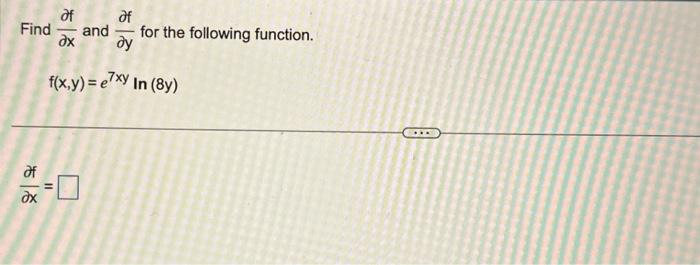Solved f(x,y)=2x2+5y2 ∂x∂f= (Type an exact answer, using | Chegg.com