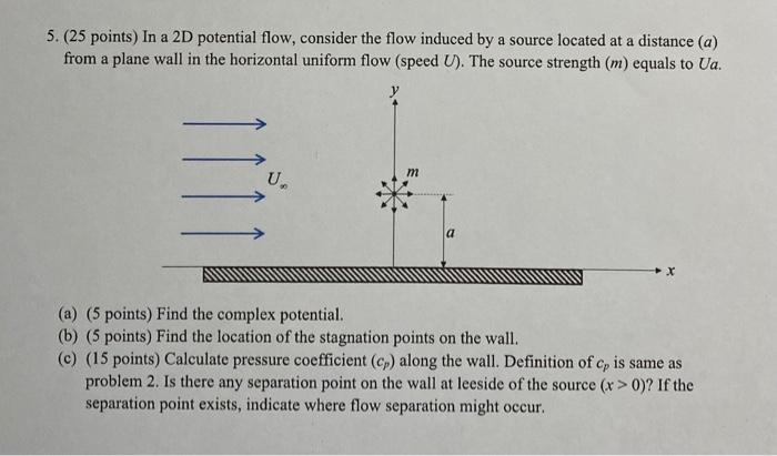 Solved 5. (25 points) In a 2D potential flow, consider the | Chegg.com
