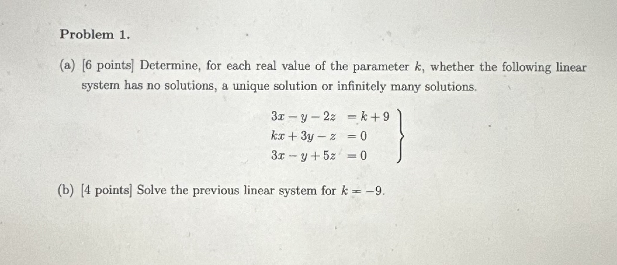 Solved Problem 1.(a) [6 ﻿points] ﻿Determine, for each real | Chegg.com