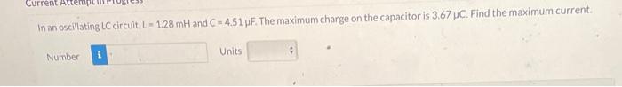 Solved Current Atter In an oscillating LC circuit, L = 1.28 | Chegg.com