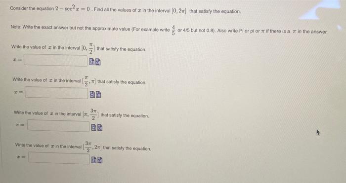 Solved Consider the equation 2−sec2x=0. Find all the values | Chegg.com