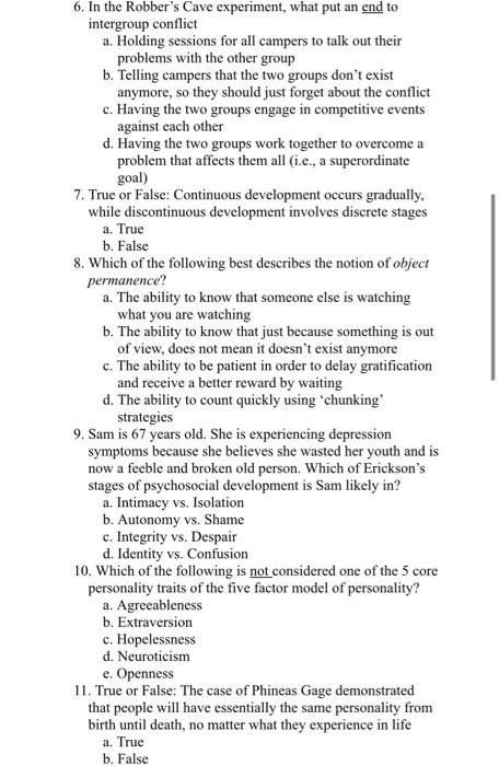 Solved 6. In the Robber's Cave experiment, what put an end | Chegg.com