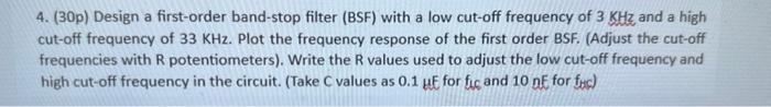 Solved 4. (30p) Design a first-order band-stop filter (BSF) | Chegg.com