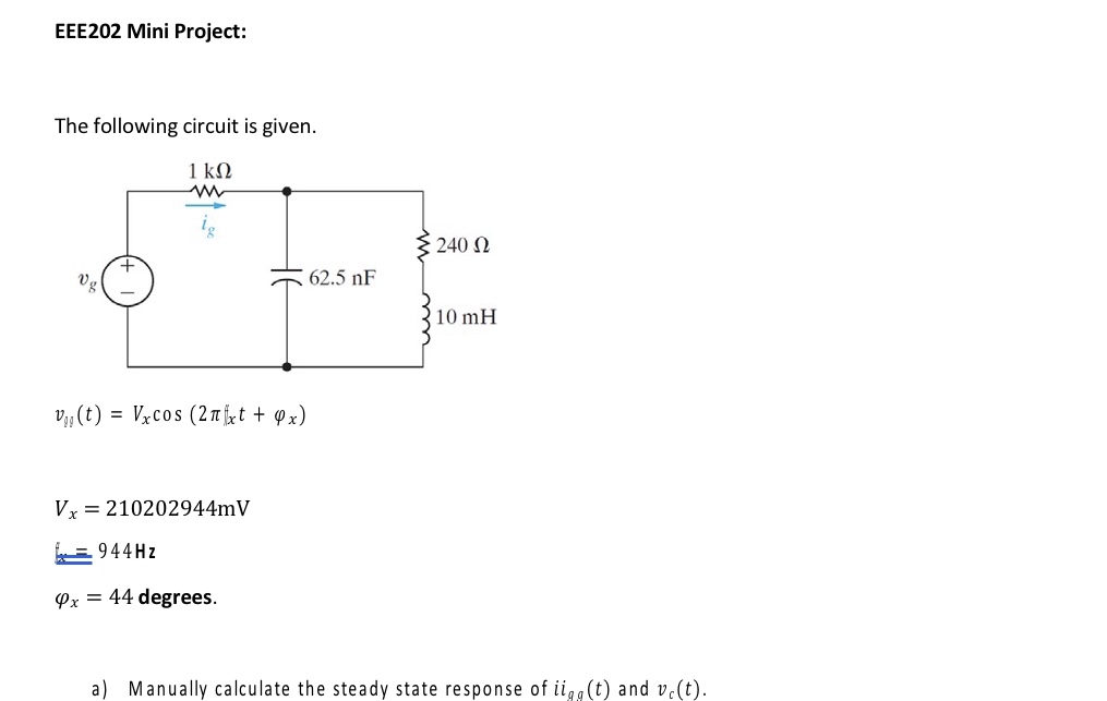 Solved EEE202 ﻿Mini Project:The following circuit is | Chegg.com
