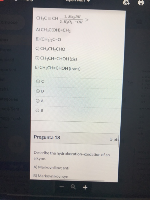 Solved CH3C = CCH3 NaNHz – > A) CH2CH=CHCH3 (cis) B) | Chegg.com
