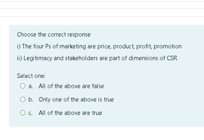 Solved Choose the correct response i) The four Ps of | Chegg.com