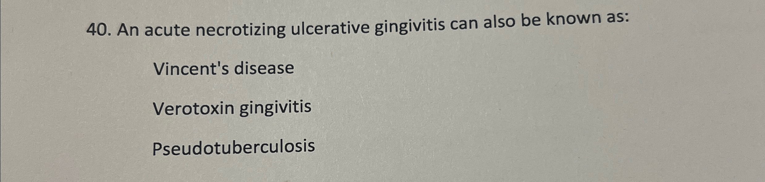 Solved An acute necrotizing ulcerative gingivitis can also | Chegg.com