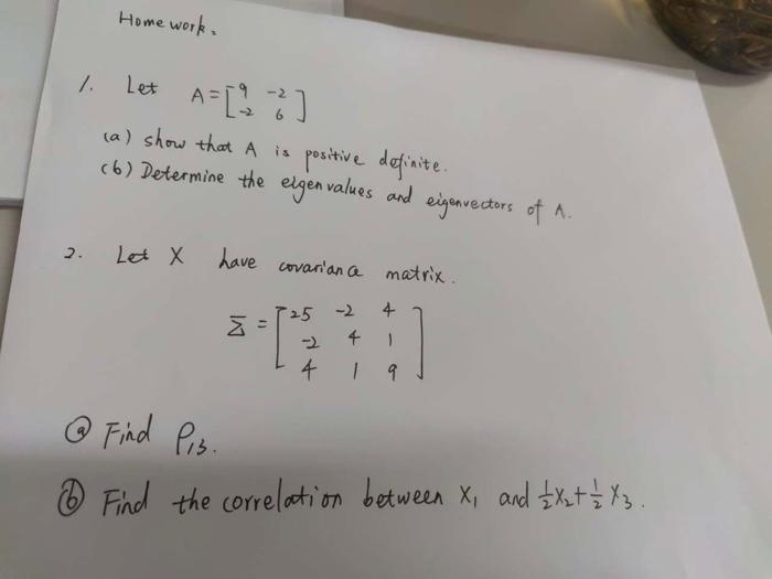Solved 1 Let A [9−2−26] A Show That A Is Positive
