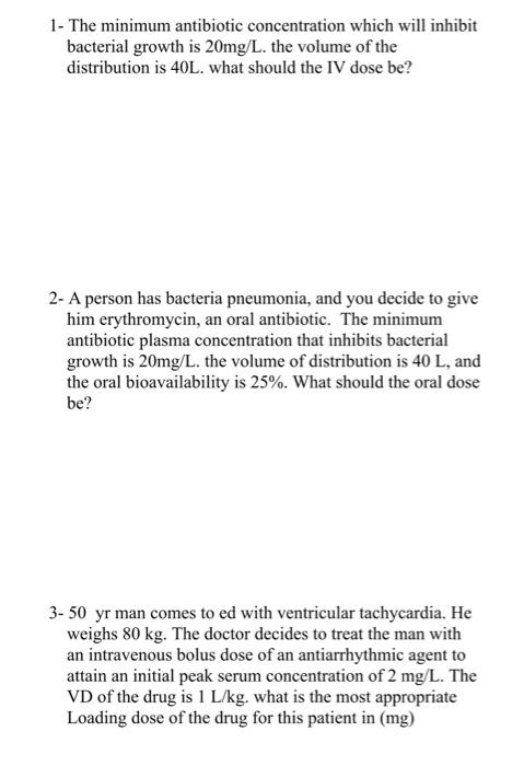 Solved 1- The minimum antibiotic concentration which will | Chegg.com
