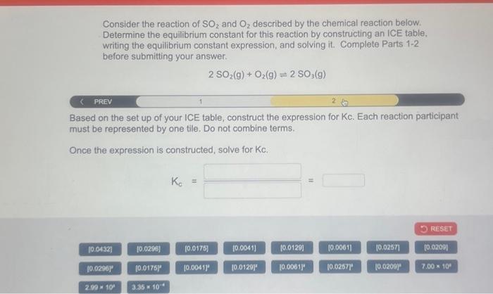 Solved Consider the reaction of SO2 and O2 described by the | Chegg.com