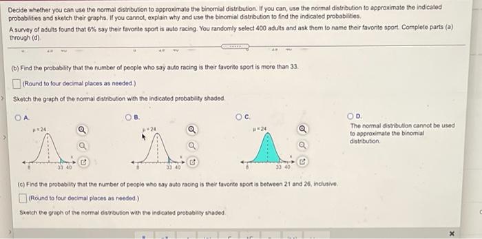 Solved Decide whether you can use the normal distribution to | Chegg.com