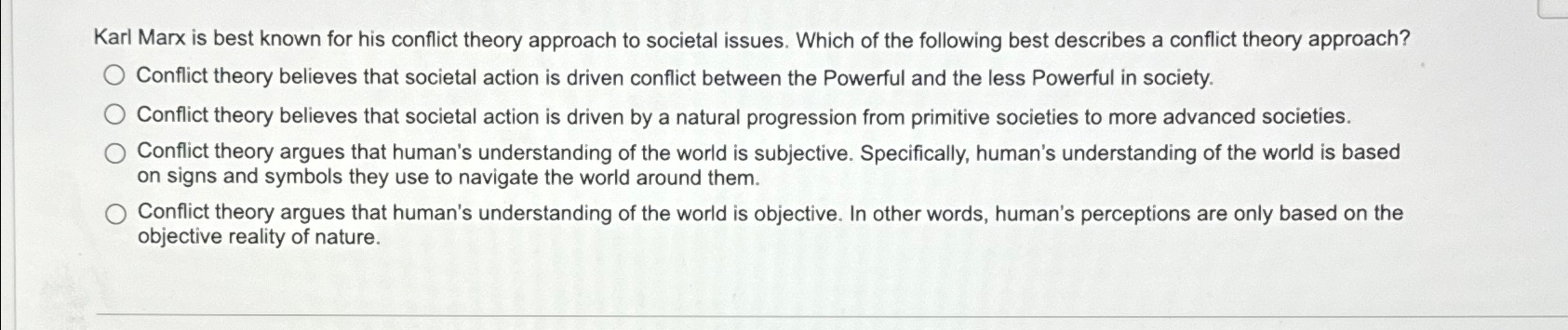 Solved Karl Marx is best known for his conflict theory | Chegg.com