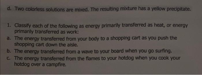 Solved d. Two colorless solutions are mixed. The resulting | Chegg.com