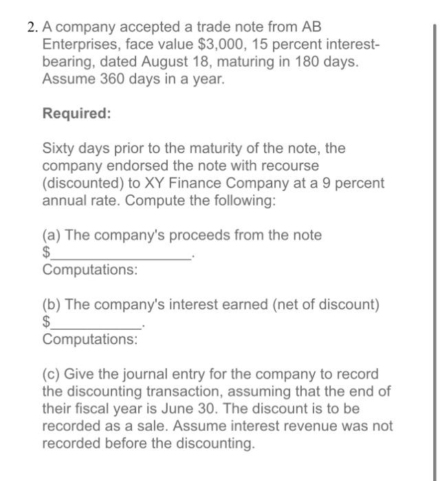 Solved 2. A company accepted a trade note from AB | Chegg.com