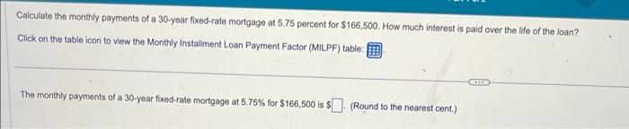 Solved Calculate the monthly payments of a 30-year | Chegg.com