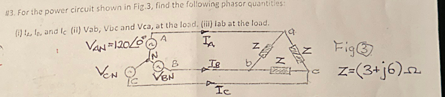Solved For the power circuit shown in Fig.3, ﻿find the | Chegg.com