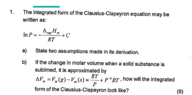 Solved The Integrated form of the Clausius-Clapeyron | Chegg.com