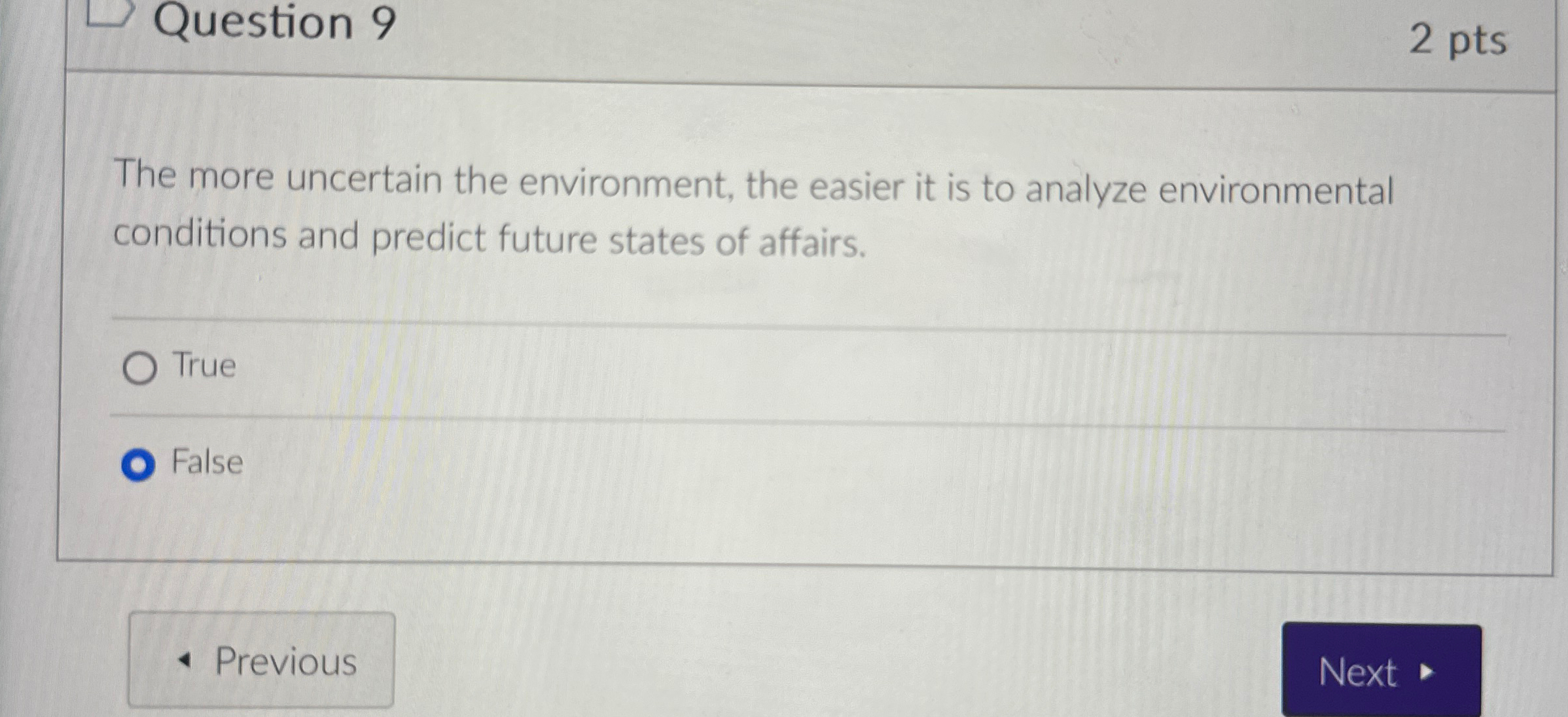 Solved Question 92 ﻿ptsThe more uncertain the environment, | Chegg.com