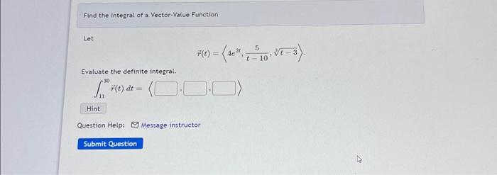 Solved Find the integral of a Vector-Value Function Let | Chegg.com