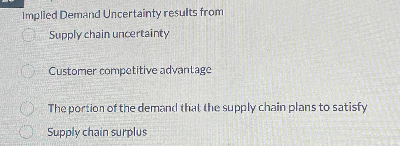 Solved Implied Demand Uncertainty results fromSupply chain | Chegg.com